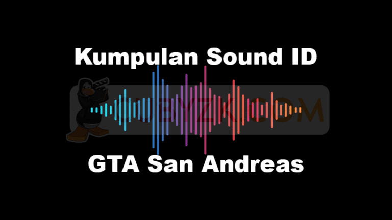 Kumpulan Sound ID GTA San Andreas - Cubyzk
